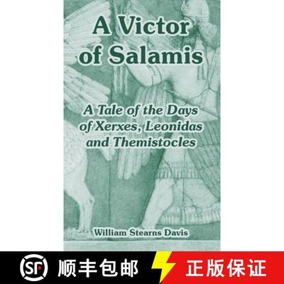 【3-4周达】A Victor of Salamis: A Tale of the Days of Xerxes, Leonidas and Themistocles [9781410108050]