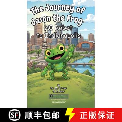 【3-4周达】精装 The Journey of Jason the Frog™ AI Robot to Indianapolis [9798905940255]