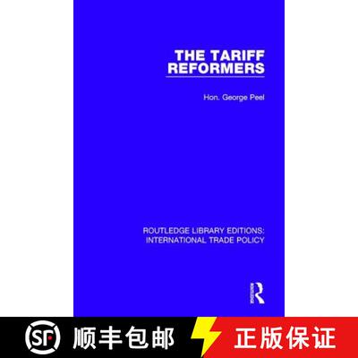 【3-4周达】TARIFF REFORMERS (RLE INT TRADE POL [9781138298019]