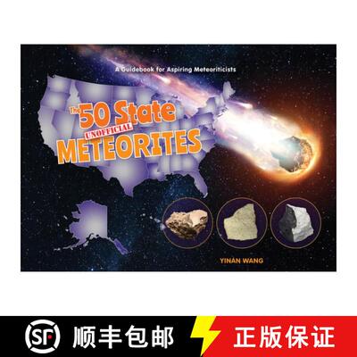 【3-4周达】精装 The 50 State Unofficial Meteorites: A Guidebook for Aspiring Meteoriticists [9780764365089]