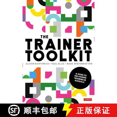 【3-4周达】The Trainer Toolkit: A guide to delivering training and cascading learning in schools (1) [9781526493712]
