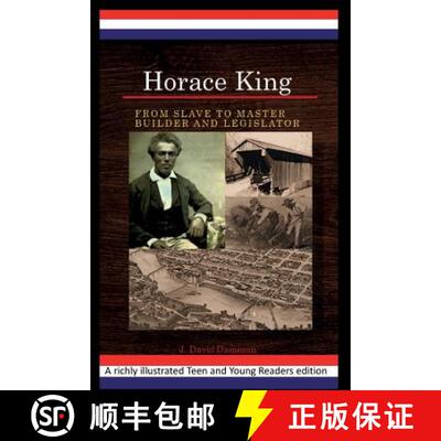 【3-4周达】Horace King: From Slave to Master Builder and Legislator: An African American Experience P... [9781520663029]