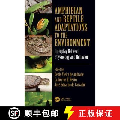 【3-4周达】Amphibian and Reptile Adaptations to the Environment: Interplay Between Physiology and Beh... [9781482222043]