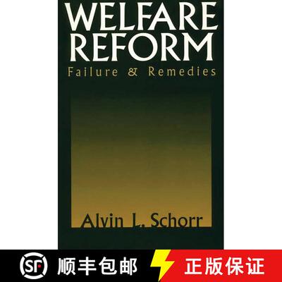 【3-4周达】Welfare Reform: Failure & Remedies [9780275970642]
