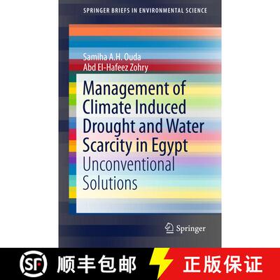 【3-4周达】Management of Climate Induced Drought and Water Scarcity in Egypt : Unconventional Solutio... [9783319336596]