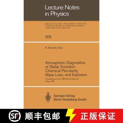 【3-4周达】Atmospheric Diagnostics of Stellar Evolution: Chemical Peculiarity, Mass Loss, and Explosi... [9783662137017]