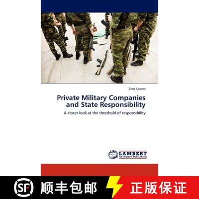 预订 Private Military Companies and State Responsibility [9783844388572]