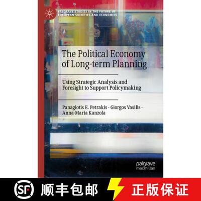 【3-4周达】精装 The Political Economy of Long-term Planning : Using Strategic Analysis and Foresight ... [9783031864360]