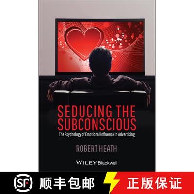 【3-4周达】精装 Seducing The Subconscious - The Psychology Of Emotional Influence In Advertising [Wil... [9780470974889]