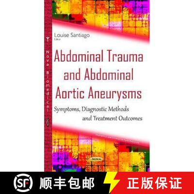 【3-4周达】Abdominal Trauma and Abdominal Aortic Aneurysms: Symptoms, Diagnostic Methods and Treatmen... [9781634834827]