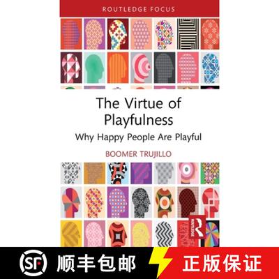 【3-4周达】The Virtue of Playfulness: Why Happy People Are Playful [9781032717739]