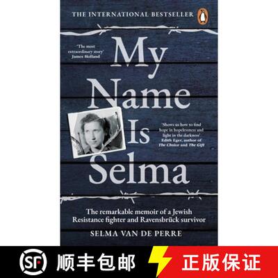 【3-4周达】My Name Is Selma : The remarkable memoir of a Jewish Resistance fighter and Ravensbrück s... [9781784165673]