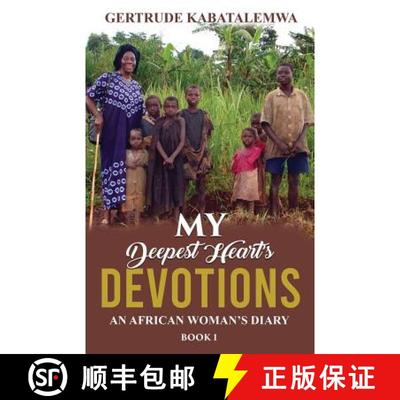 【3-4周达】My Deepest Heart's Devotions: An African Woman's Diary - Book 1 [9781950123179]