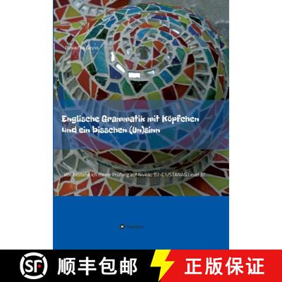 【3-4周达】Englische Grammatik mit Köpfchen und ein bisschen (Un)sinn: Wie bestehe ich meine Prüfun... [9783347098558]