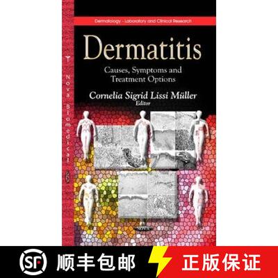 【3-4周达】精装 Dermatitis: Causes, Symptoms and Treatment Options [9781626189973]