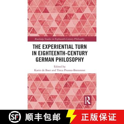 【3-4周达】The Experiential Turn in Eighteenth-Century German Philosophy [9781138606838]