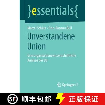 【3-4周达】Unverstandene Union : Eine organisationswissenschaftliche Analyse der EU (1. Aufl. 2017) [9783658171483]