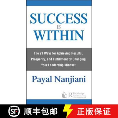 【3-4周达】精装 Success Is Within : The 21 Ways for Achieving Results, Prosperity, and Fulfillment by... [9780367232672]