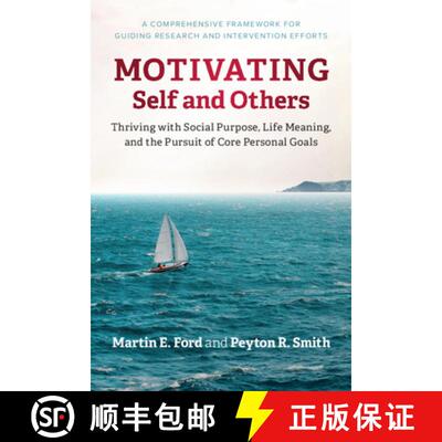 【3-4周达】精装 Motivating Self and Others: Thriving with Social Purpose, Life Meaning, and the Pursu... [9781108491655]
