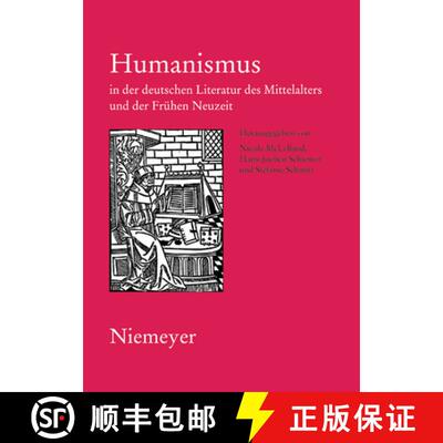 【3-4周达】Humanismus in Der Deutschen Literatur Des Mittelalters Und Der Frühen Neuzeit: XVIII. Ang... [9783484640306]