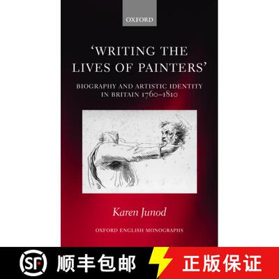 【3-4周达】精装 Writing the Lives of Painters: Biography and Artistic Identity in Britain 1760-1810 [9780199597000]
