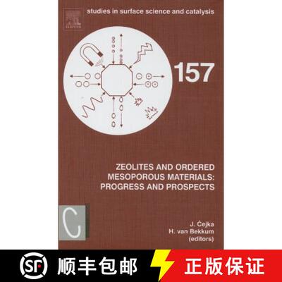 【3-4周达】精装 Zeolites and Ordered Mesoporous Materials: Progress and Prospects: The 1st Feza Schoo... [9780444520661]