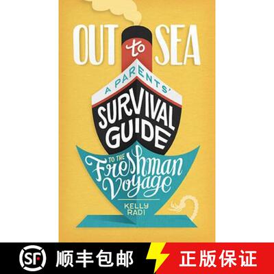 【3-4周达】Out to Sea: A Parents' Survival Guide to the Freshman Voyage [9781592987269]