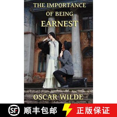 【3-4周达】The Importance of Being Earnest: A Trivial Comedy for Serious People [9780615823249]