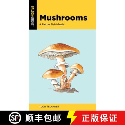【3-4周达】Mushrooms : A Falcon Field Guide (2nd Edition) (2nd Edition) (2nd Edition) (2nd Edition) (... [9781493065585]