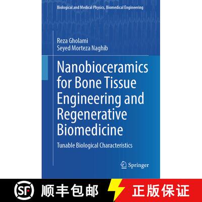 【3-4周达】精装 Nanobioceramics for Bone Tissue Engineering and Regenerative Biomedicine : Tunable Bi... [9789819600403]