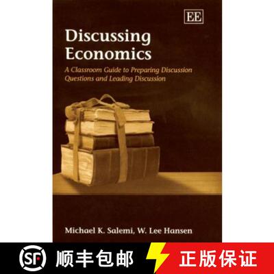 【3-4周达】Discussing Economics - A Classroom Guide to Preparing Discussion Questions and Leading Dis... [9781847202178]