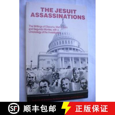 【3-4周达】Jesuit Assassinations: The Writings of Ellacuraia, Martain-Barao, and Segundo Montes, with... [9781556124099]