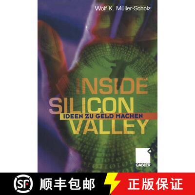 【3-4周达】Inside Silicon Valley: Ideen zu Geld machen [9783322844323]