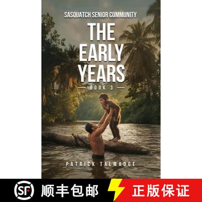 【3-4周达】The Early Years (Sasquatch Senior Community: Book 3) [9798893250060]