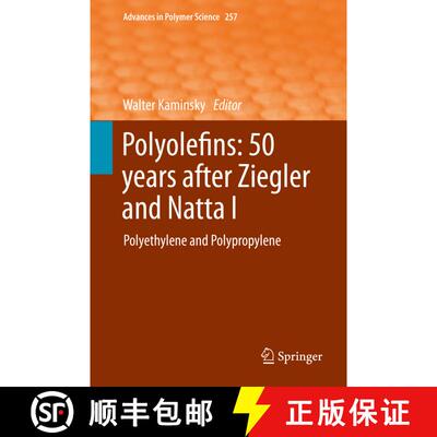 【3-4周达】精装 Polyolefins: 50 years after Ziegler and Natta I : Polyethylene and Polypropylene [9783642408076]