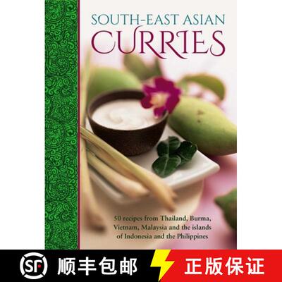 【3-4周达】精装 South-East Asian Curries: 50 Recipes from Thailand, Burma, Vietnam, Malaysia and the ... [9780754834298]