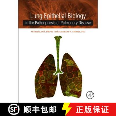【3-4周达】精装 Lung Epithelial Biology in the Pathogenesis of Pulmonary Disease [9780128038093]
