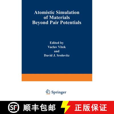 【3-4周达】Atomistic Simulation of Materials: Beyond Pair Potentials [9781468457056]