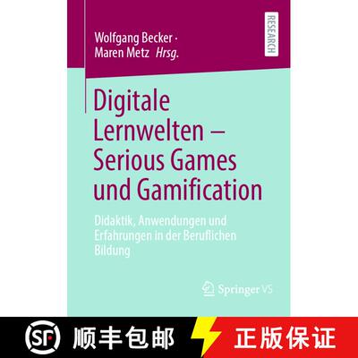 【3-4周达】Digitale Lernwelten - Serious Games und Gamification : Didaktik, Anwendungen und Erfahrung... [9783658350581]