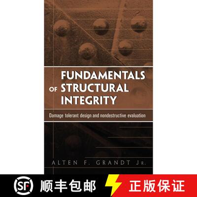 【3-4周达】精装 Fundamentals Of Structural Integrity: Damage Tolerant Design And Nondestructive Evalu... [9780471214595]