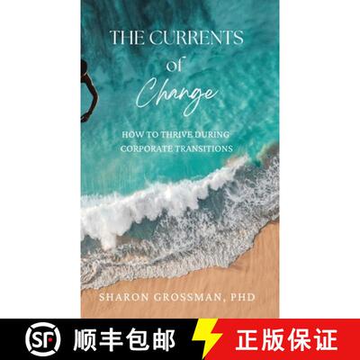 【3-4周达】The Currents of Change: How to Thrive During Corporate Transitions [9781952437038]