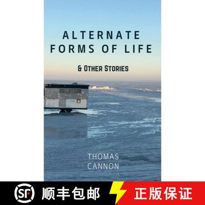 【3-4周达】Alternate Forms of Life & Other Stories [9798223910077]