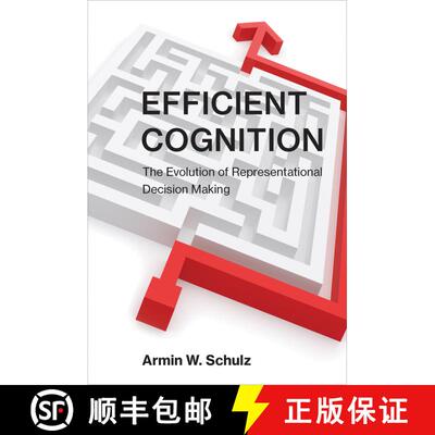 【3-4周达】Efficient Cognition: The Evolution of Representational Decision Making [9780262546737]