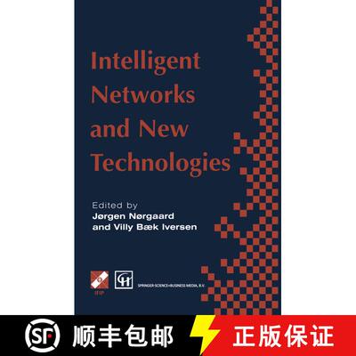【3-4周达】Intelligent Networks and Intelligence in Networks: IFIP TC6 WG6.7 International Conference... [9780412789007]