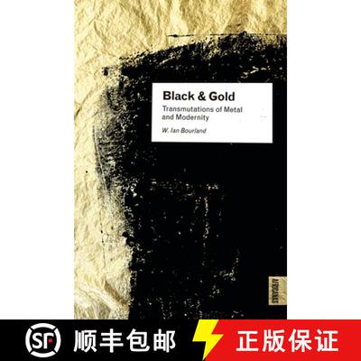 【3-4周达】精装 Black and Gold – Transmutations of Metal and Modernity [9780271101293]