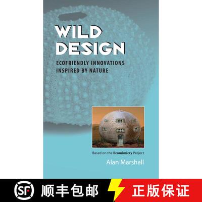 【3-4周达】Wild Design: Ecofriendly Innovations Inspired by Nature [9781556437908]