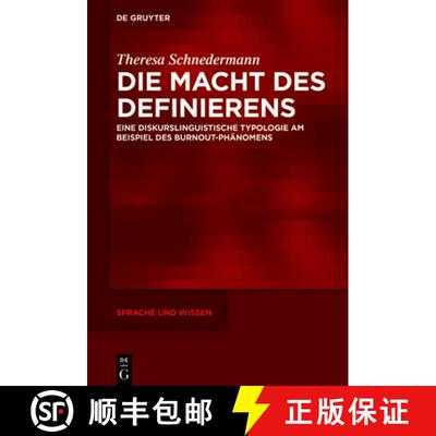 【3-4周达】Die Macht Des Definierens: Eine Diskurslinguistische Typologie Am Beispiel Des Burnout-Ph... [9783110727562]
