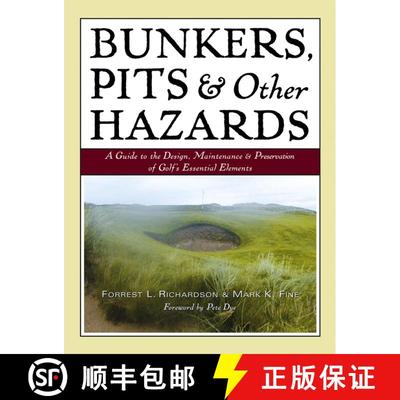 【3-4周达】Bunkers, Pits & Other Hazards: A Guide To The Design, Maintenance & Preservation Of Golf'S... [9780471683674]