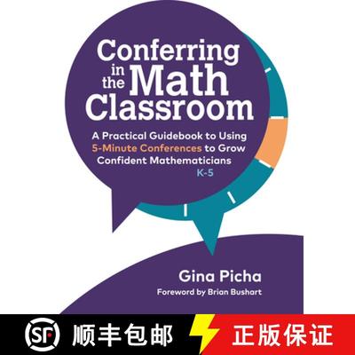 【3-4周达】Conferring in the Math Classroom: A Practical Guidebook to Using 5-Minute Conferences to G... [9781625315137]