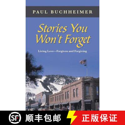 【3-4周达】Stories You Won't Forget: Living Love-Forgiven and Forgiving [9781490804187]